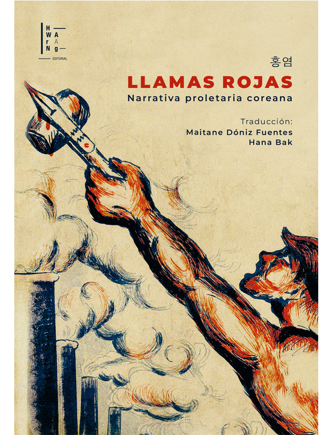 Llamas Rojas.Narrativa Proletaria Coreana. – Editorial Hwarang